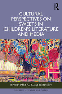 Cultural Perspectives on Sweets in Children’s Literature and Media ...