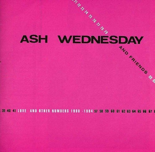 Ash Wednesday & Friends Love & Other Numbers 19801984 CD - Sammenlign ...