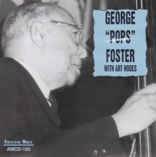 George Foster George Pops Foster With Art Hodes CD - Hitta bästa pris ...