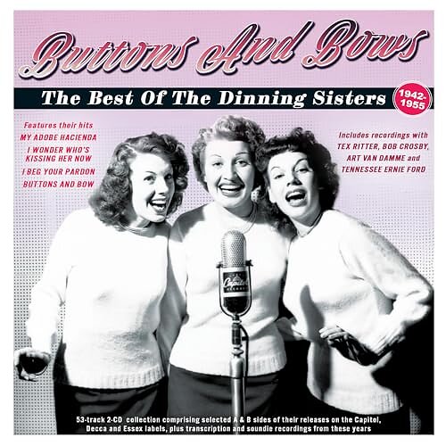 The Dinning Sisters Buttons And Bows:the Of The Dinning Sisters CD ...