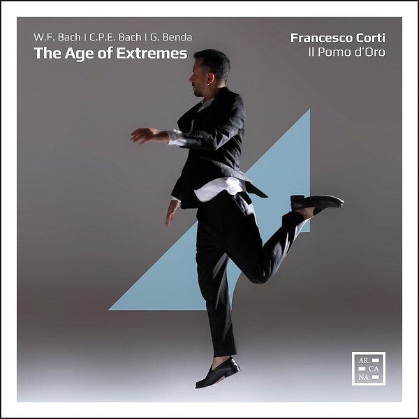 Francesco Corti, Il Pomo d'Oro W.F. Bach, Benda & C.P.E. Bach The Age ...