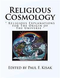 Religious Cosmology: Religious Explanations for The Origin of The ...