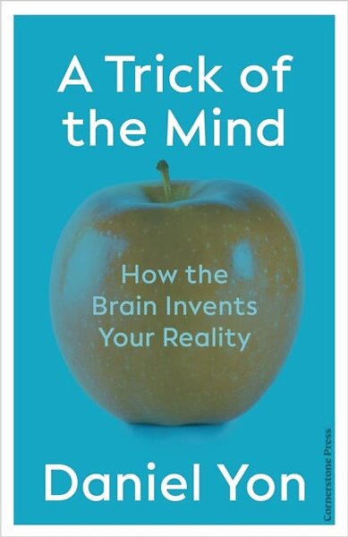 A Trick Of The Mind How the Brain Invents Your Reality - Sammenlign ...