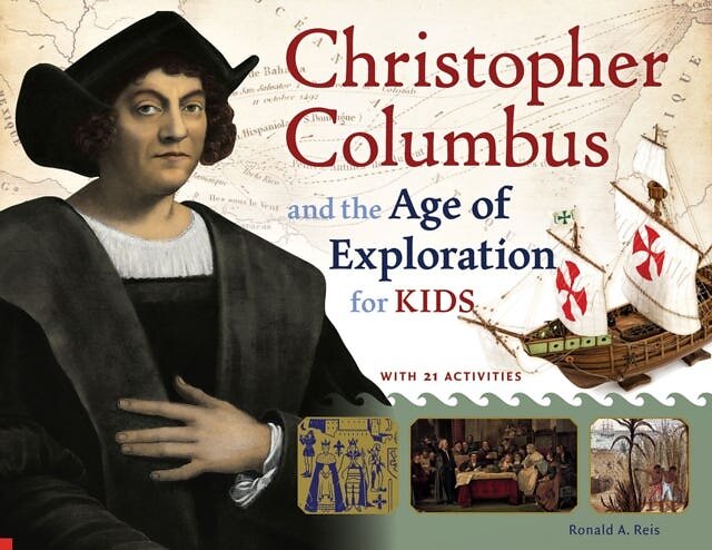 Christopher Columbus and the Age of Exploration for Kids With 21 ...