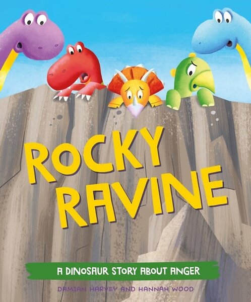 A Dinosaur Story: Rocky Ravine A dinosaur story about anger ...