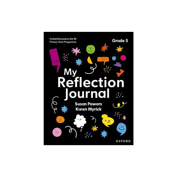 Oxford Resources for IB PYP: My Reflection Journal Grade 5 (häftad, eng ...