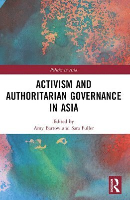 Activism and Authoritarian Governance in Asia, Från 607 kr