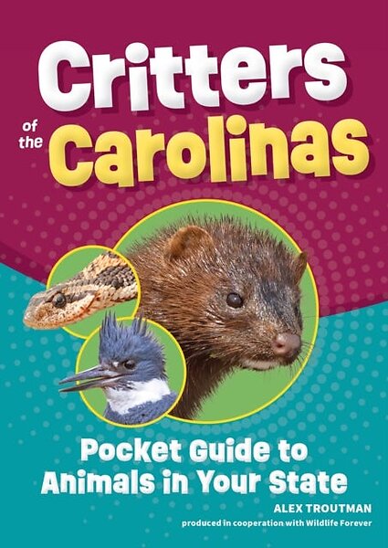 Critters of the Carolinas Pocket Guide to Animals in Your State - Hitta ...