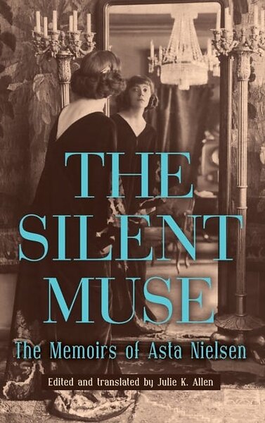 The Silent Muse The Memoirs of Asta Nielsen Best Price | Compare deals ...