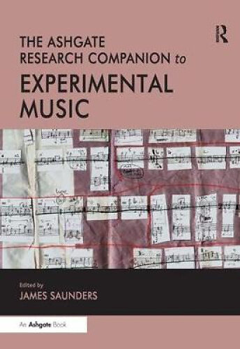 The Ashgate Research Companion to Experimental Music (inbunden, eng ...