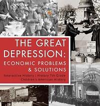 The Great Depression Economic Problems & Solutions Interactive History ...