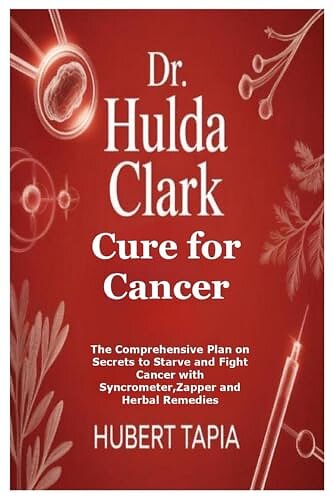 Dr. Hulda Clark Cure for Cancer - Black Friday 2025 tarjoukset alkaen ...
