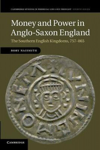 Money and Power in Anglo-Saxon England - Tarjoukset alk 48,9
