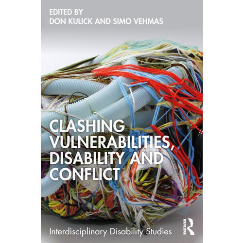 Clashing Vulnerabilities, Disability and Conflict (häftad, eng ...