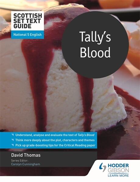 Scottish Set Text Guide: Tally's Blood For National 5 English - Black ...