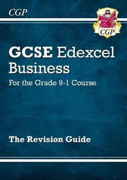 GCSE Business Edexcel Revision Guide For The Grade 9-1 Course ...