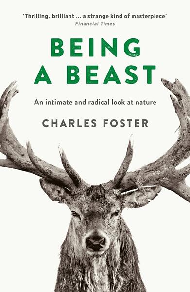 Being a Beast av Charles Foster - Sammenlign priser hos Prisjakt