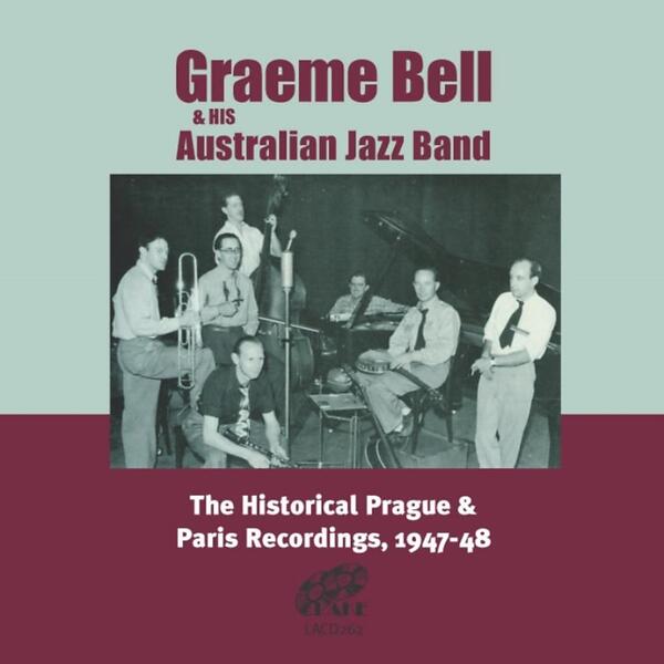 Graeme Bell The Historic Prague And Paris Recordings 1947-48 CD - Price ...