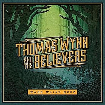 Wynn & The Believers Wade Waist Deep CD - Price from £6.1