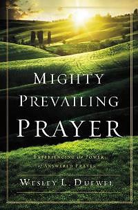 Wesley L Duewel: Mighty Prevailing Prayer - Sammenlign priser hos Prisjakt