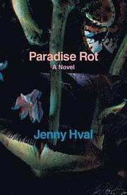 Jenny Hval: Paradise Rot - Sammenlign priser hos Prisjakt