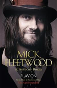 Mick Fleetwood, Anthony Bozza: Play On - Price from £15.9