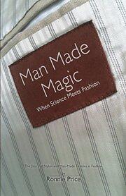 Ronnie Price: Man Made Magic When Science Meets Fashion: The Story of ...