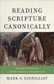 Mark S Gignilliat: Reading Scripture Canonically, Från 198 kr