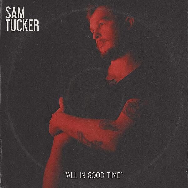 Sam Tucker - All In Good Time LP - Sammenlign priser hos Prisjakt