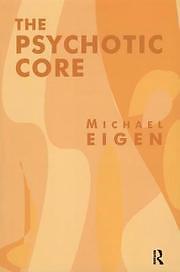 Michael Eigen: The Psychotic Core - Sammenlign priser hos Prisjakt
