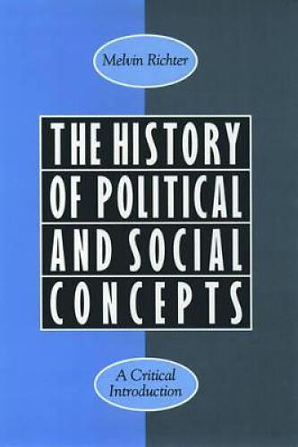 Melvin Richter: The History of Political and Social Concepts - Price ...
