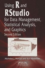 Nicholas J Horton, Ken Kleinman: Using R and RStudio for Data ...