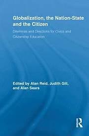 Alan Reid, Judith Gill, Alan Sears: Globalization, the Nation-State and ...