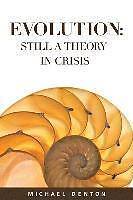Michael Denton: Evolution: Still a Theory in Crisis - Sammenlign priser ...