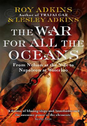 Roy Adkins, Lesley Adkins: The War For All Oceans - Sammenlign priser ...