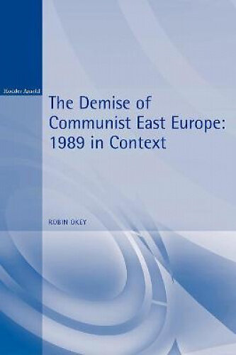 Robin Okey: The Demise of Communist East Europe - Hitta bästa pris på ...