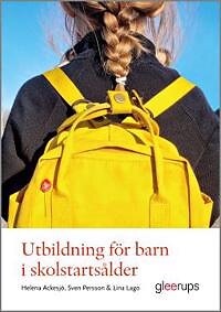 Helena Ackesjö, Sven Persson, Lina Lago: Utbildning för barn i ...