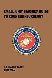 U S Marine Corps: Small-Unit Leaders' Guide to Counterinsurgency ...