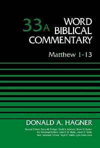 Donald A Hagner: Matthew 1-13, Volume 33A, Från 440 kr