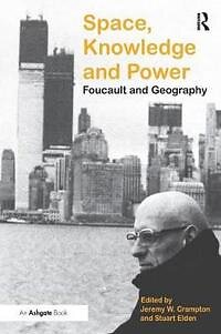 Stuart Elden, Jeremy W Crampton: Space, Knowledge and Power - Black ...