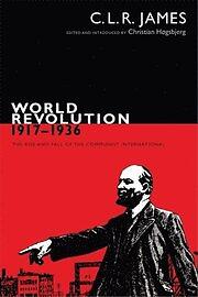 C L R James, Christian Hogsbjerg: World Revolution, 1917-1936, Från 416 kr