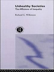 Richard G Wilkinson: Unhealthy Societies - Price from £71.32