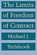 Michael J Trebilcock: The Limits of Freedom Contract Best Price ...