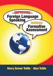 Harry Grover Tuttle, Alan Tuttle: Improving Foreign Language Speaking ...