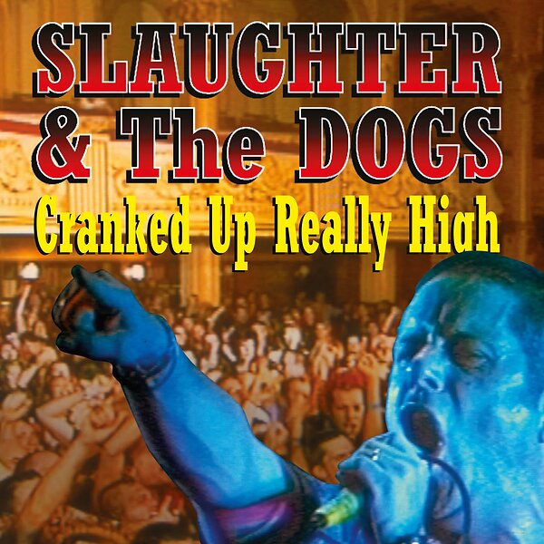 Slaughter & The Dogs Cranked Up Really High LP, från 429 kr i butiker ...